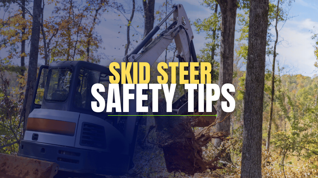 Skid Steers Unplugged: Safety Tips Every New Operator Needs